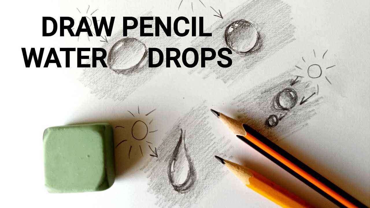PART 1.How Easy to Draw a Pencil Realistic WATER DROPS -4 Simple ...