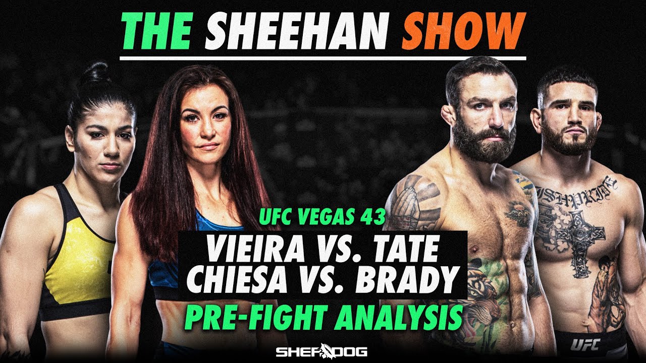 The Sheehan Show | Vieira vs. Tate / Chiesa vs. Brady (Analysis) - YouTube