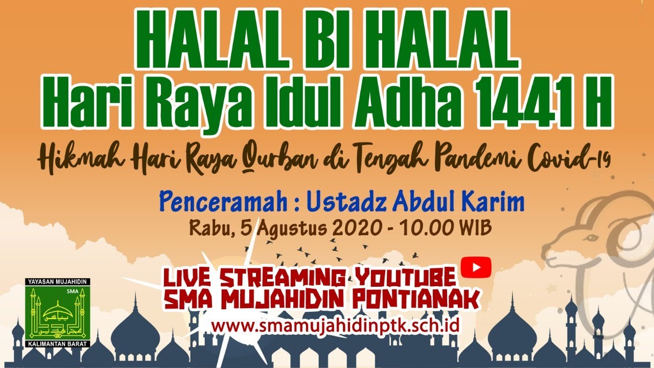 [LIVE] Halal Bi Halal Idul Adha 1441 H - SMA Mujahidin Pontianak - YouTube