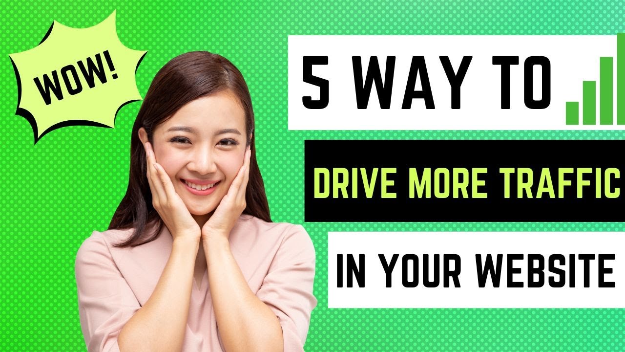 5 way to drive more traffic in your website - YouTube
