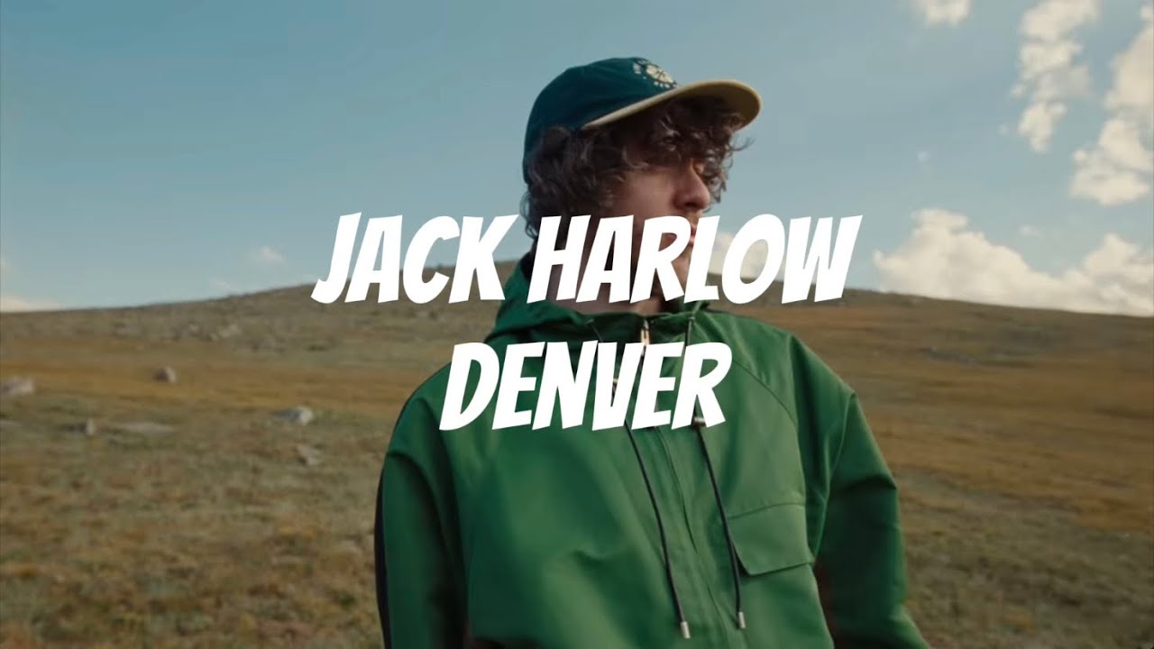 Jack Harlow - Denver (Lyrics) - YouTube Music