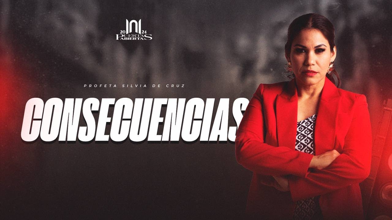 CONSECUENCIAS // PASTORA Y PROFETA SILVIA DE CRUZ - YouTube