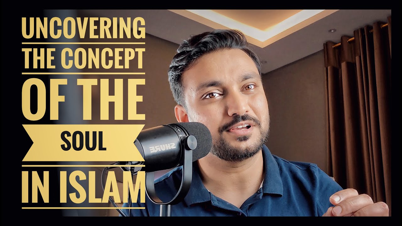 Uncovering The Concept of the Soul in Islam - #islam #urdu #hindi #soul ...