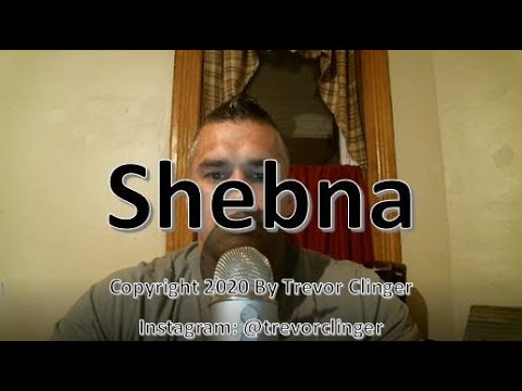 How To Pronounce Shebna - YouTube