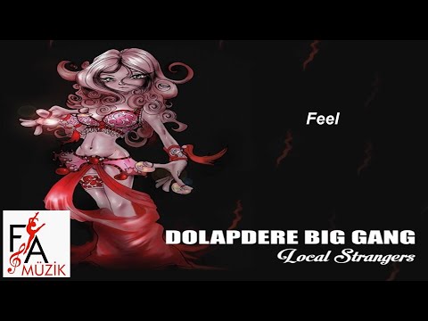 Dolapdere Big Gang - Feel (Official Lyric Video)