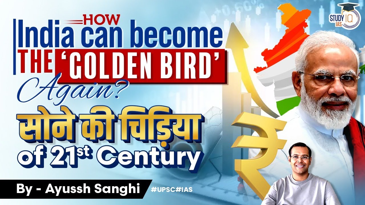 How India can reclaim it’s ‘Golden Bird’ Title & become richest country ...