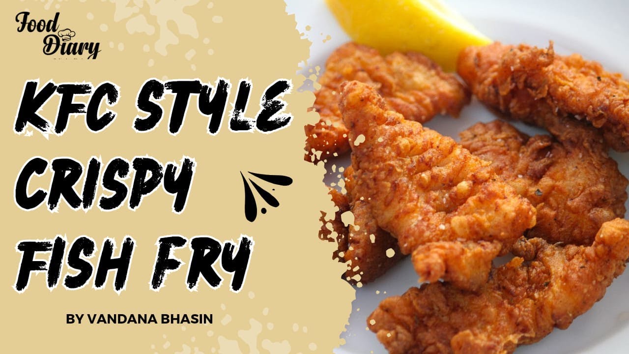 Easy & Delicious KFC Style Crispy Fish Fry - YouTube