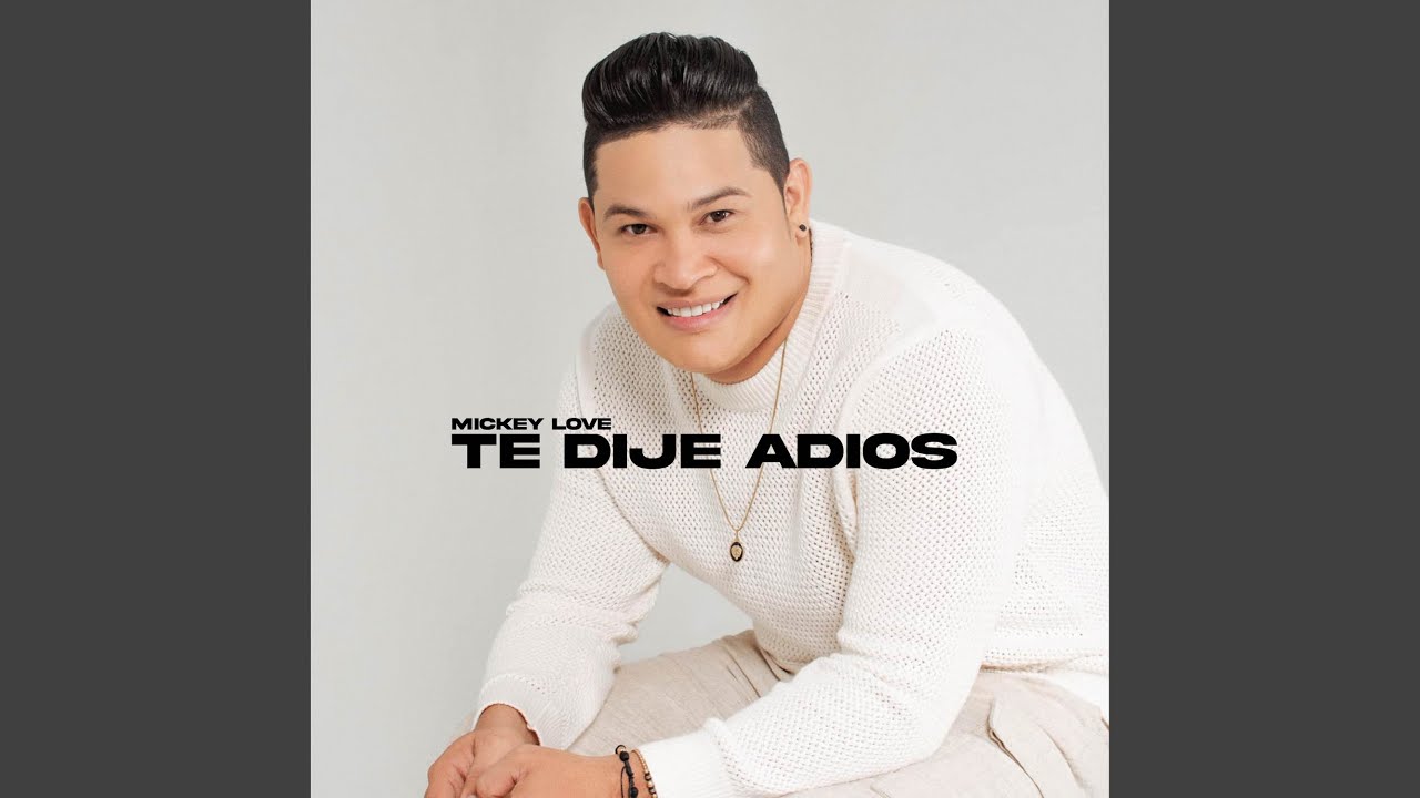 Te Dije Adios - YouTube