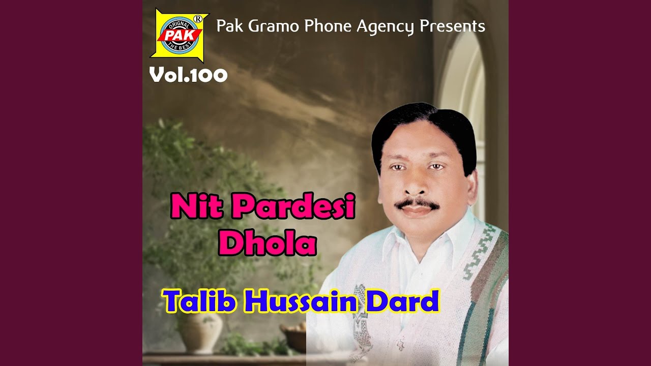 Dhola Nit Pardesi Dhola - YouTube