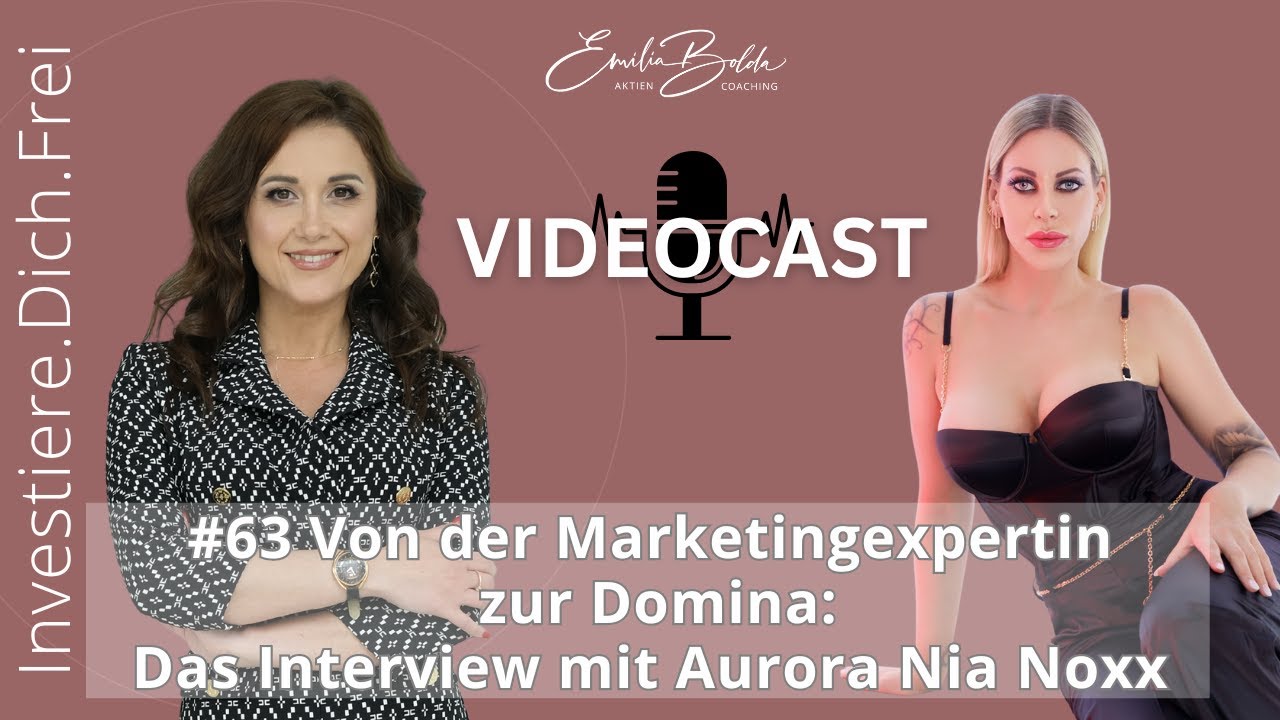 #63 Von der Marketingexpertin zur Domina: Das Interview mit Aurora Nia Noxx - YouTube