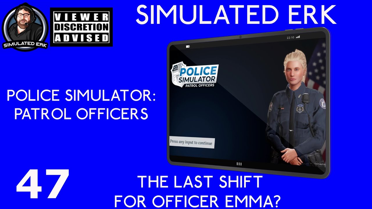 The Last Shift For Officer Emma? | Episode 47 | Police Simulator ...