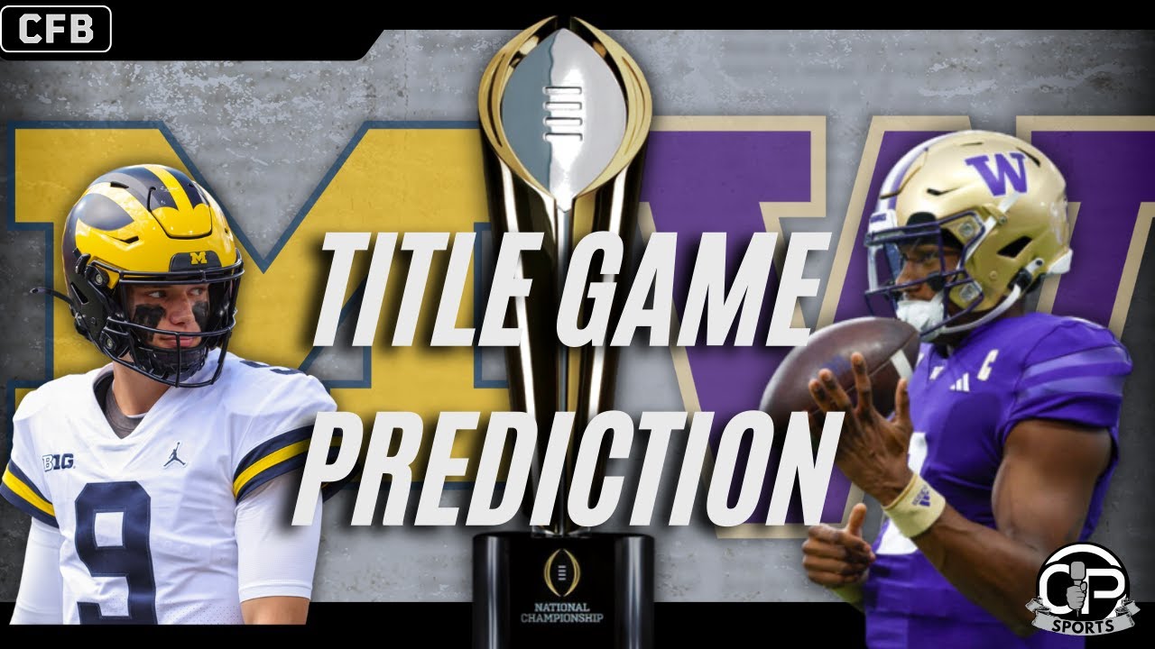 Michigan Wolverines vs Washington Huskies National Championship Preview ...