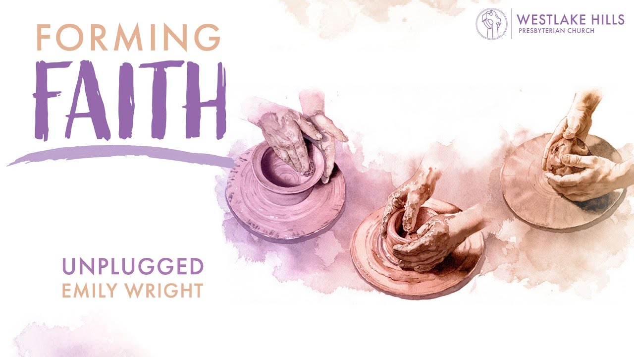 Sermon - Forming Faith: Unplugged | Emily Wright - YouTube