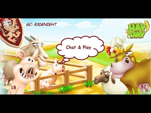 Hay Day - Level 82 - Chat & Play with an Axe Rant. - YouTube