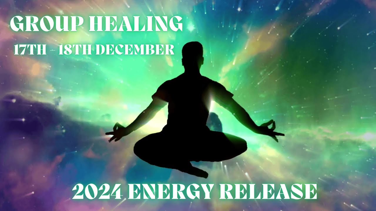 GROUP HEALING: 2024 Energy Release - YouTube