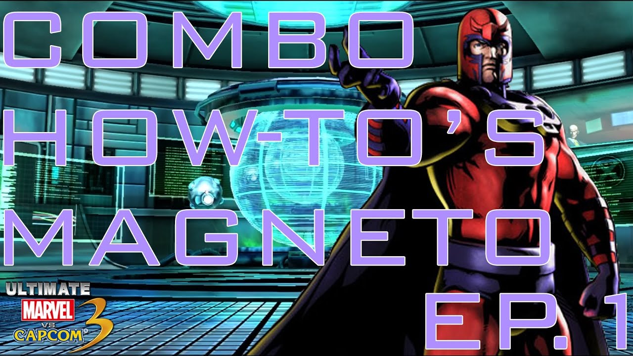 UMvC3:Combo How-to's Magneto EP.1 - YouTube