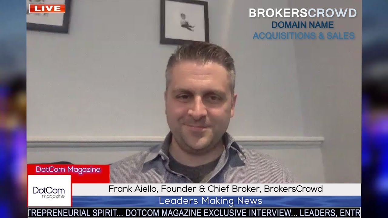Frank Aiello, Founder & Chief Broker, BrokersCrowd, A DotCom Magazine Exclusive Interview - YouTube