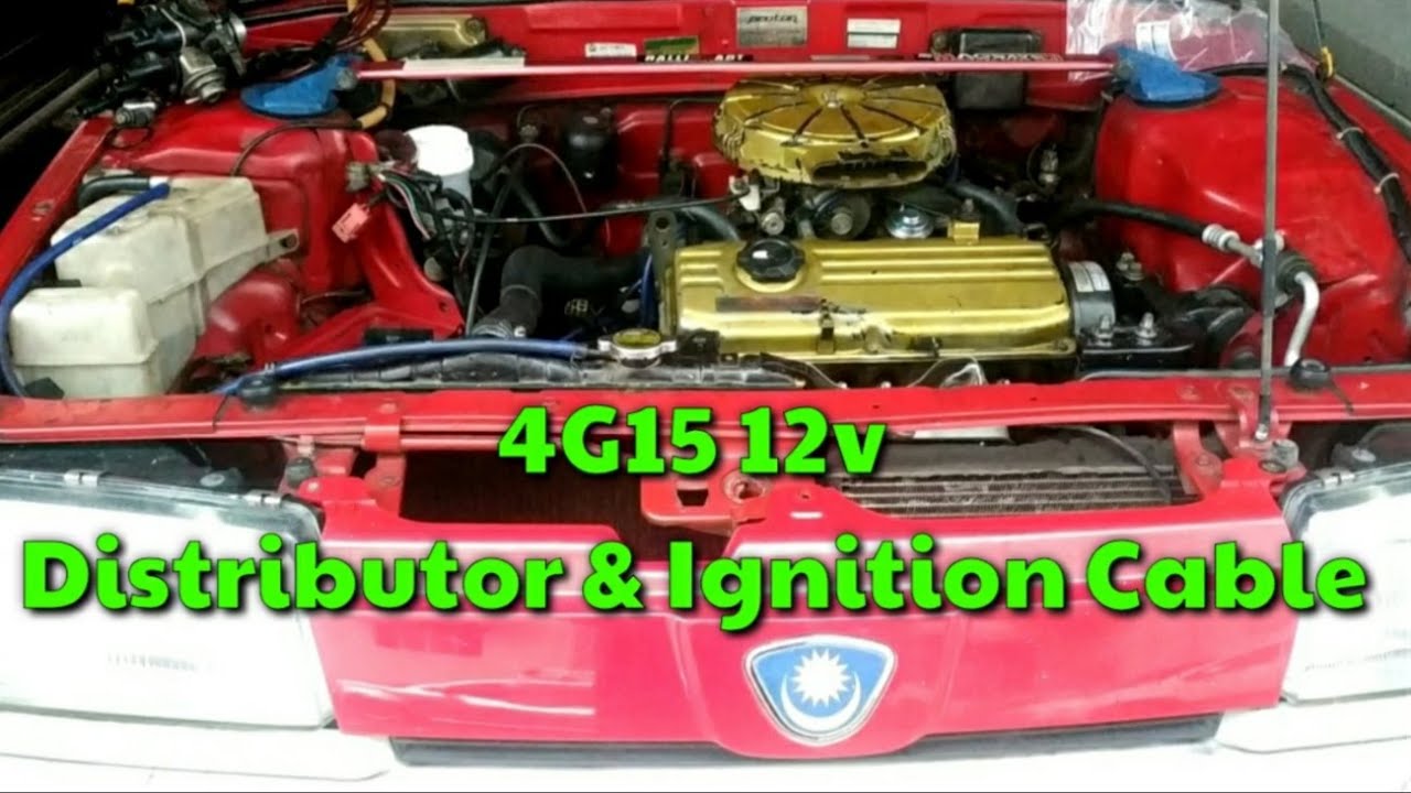 Proton 4G15 | Distributor & Ignition Cable - YouTube