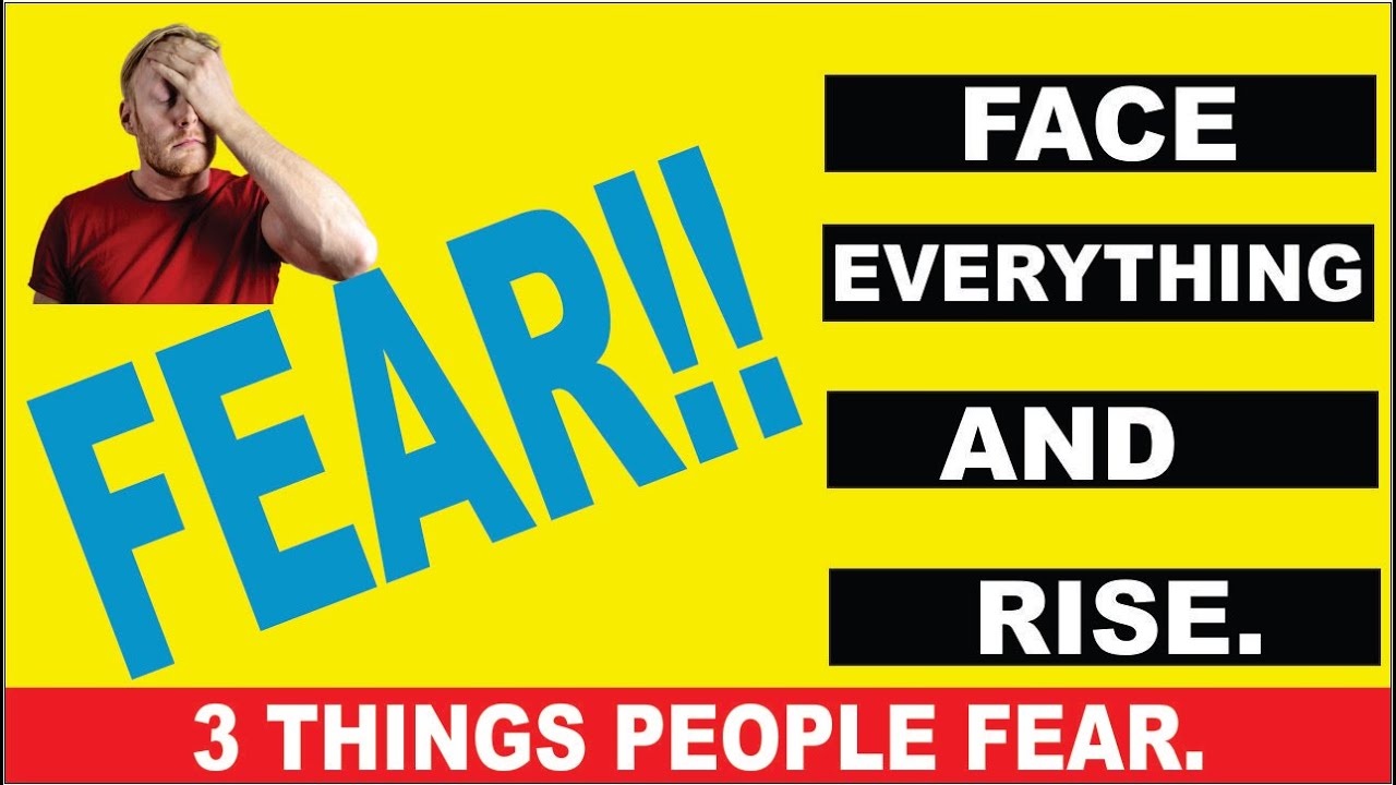 3 Things People Fear. || Overcome Fear ~Motivational Video. - YouTube