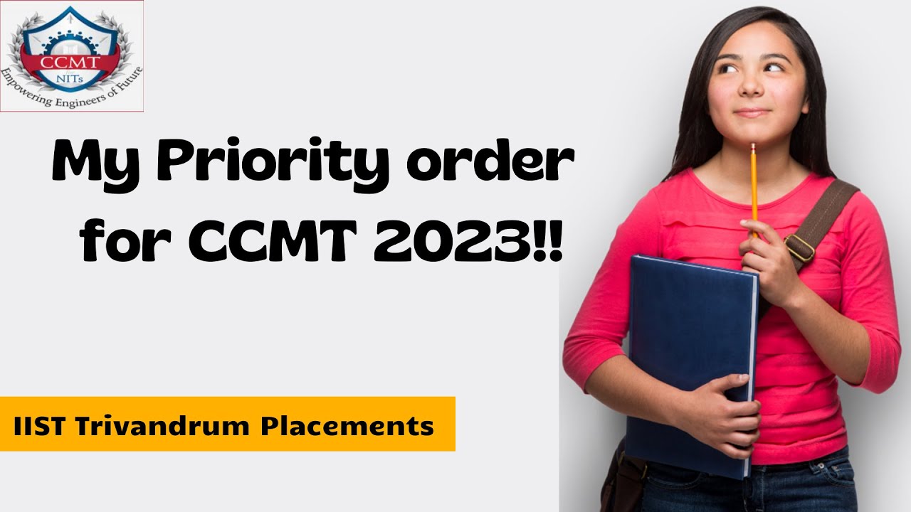 My Priority Order for CCMT|| CCMT 2023 || iist trivandrum placements #ccmt2023 - YouTube