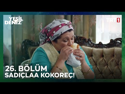 Sadıçlaa Kokoreç satışa başlıyor! | #YeşilDeniz 26. Bölüm