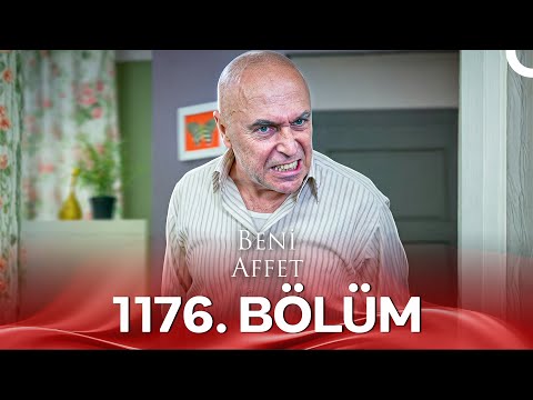 Beni Affet 1176. Bölüm