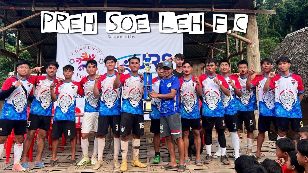Final match || Preh Soe Leh and Kayah Phu 2024 - YouTube