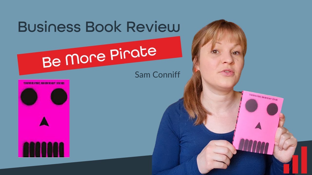 Be More Pirate by Sam Conniff Book Review - YouTube