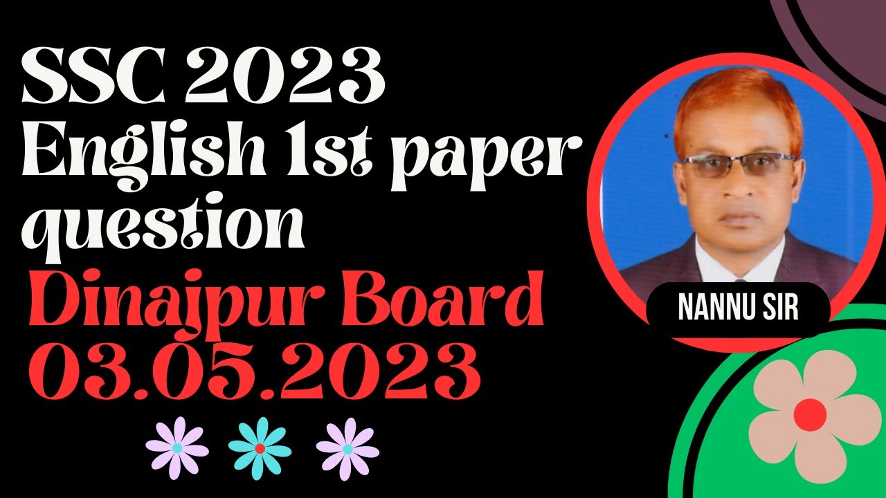 SSC Exam 2023 English 1st Paper Question Dinajpur Board || Dinajpur ...