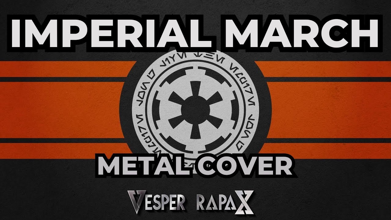 STAR WARS - Imperial March (Metal Cover) - YouTube
