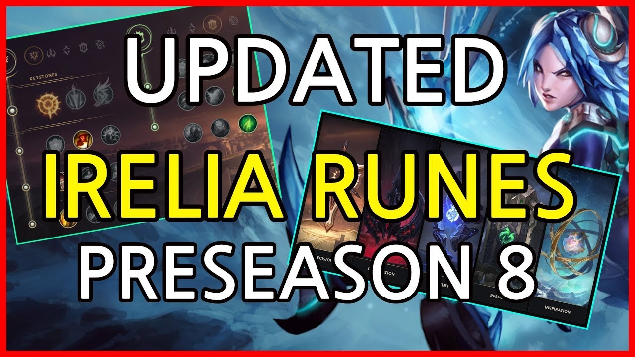 UPDATED IRELIA RUNES FOR SEASON 8! - YouTube