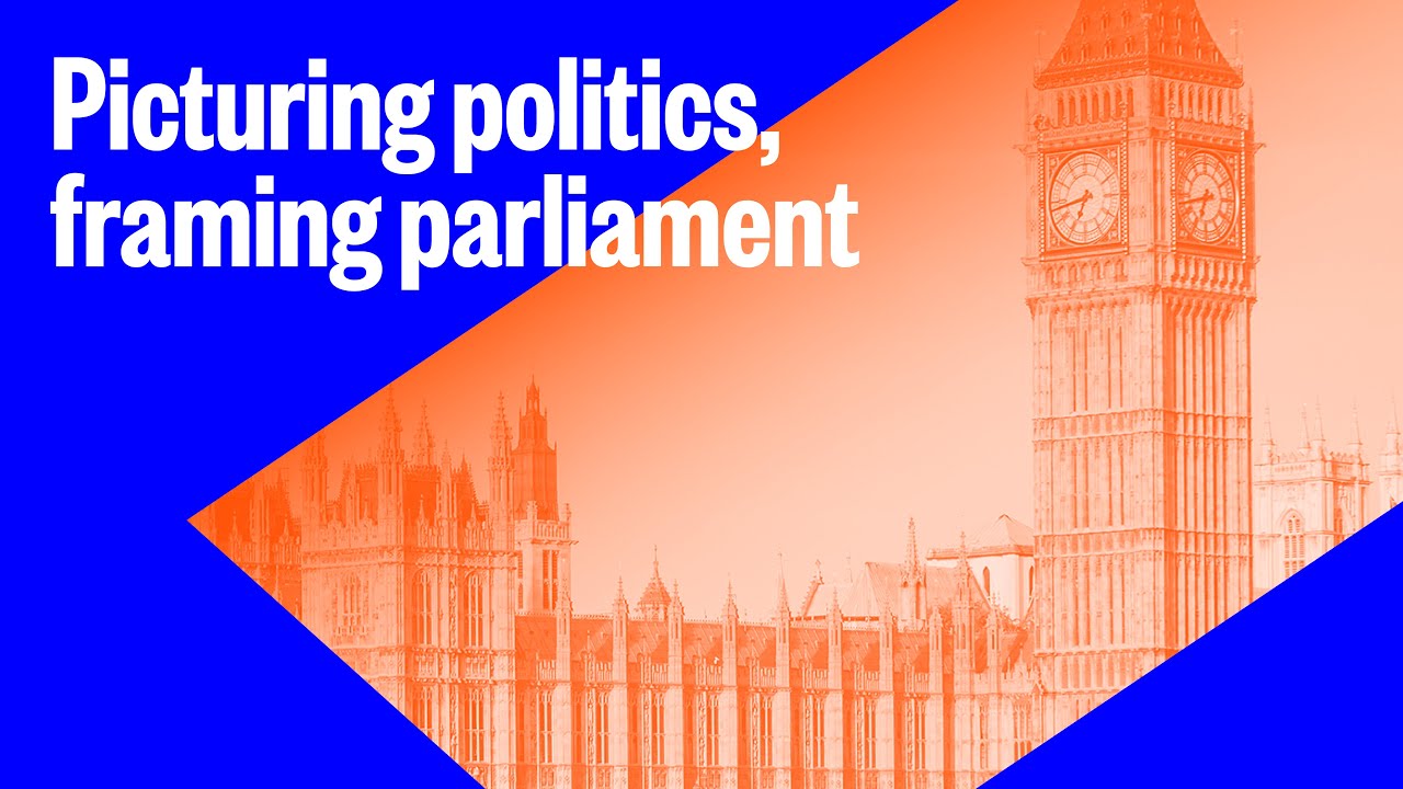 Picturing politics, framing parliament - YouTube