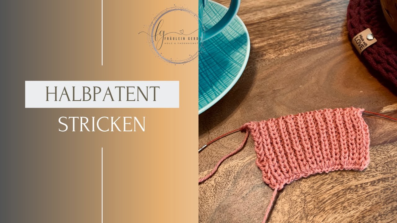 Halbpatent stricken für Anfänger:innen / Stricken lernen - YouTube