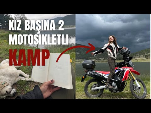 Kız başına motosikletli kamp 2 | Ankara