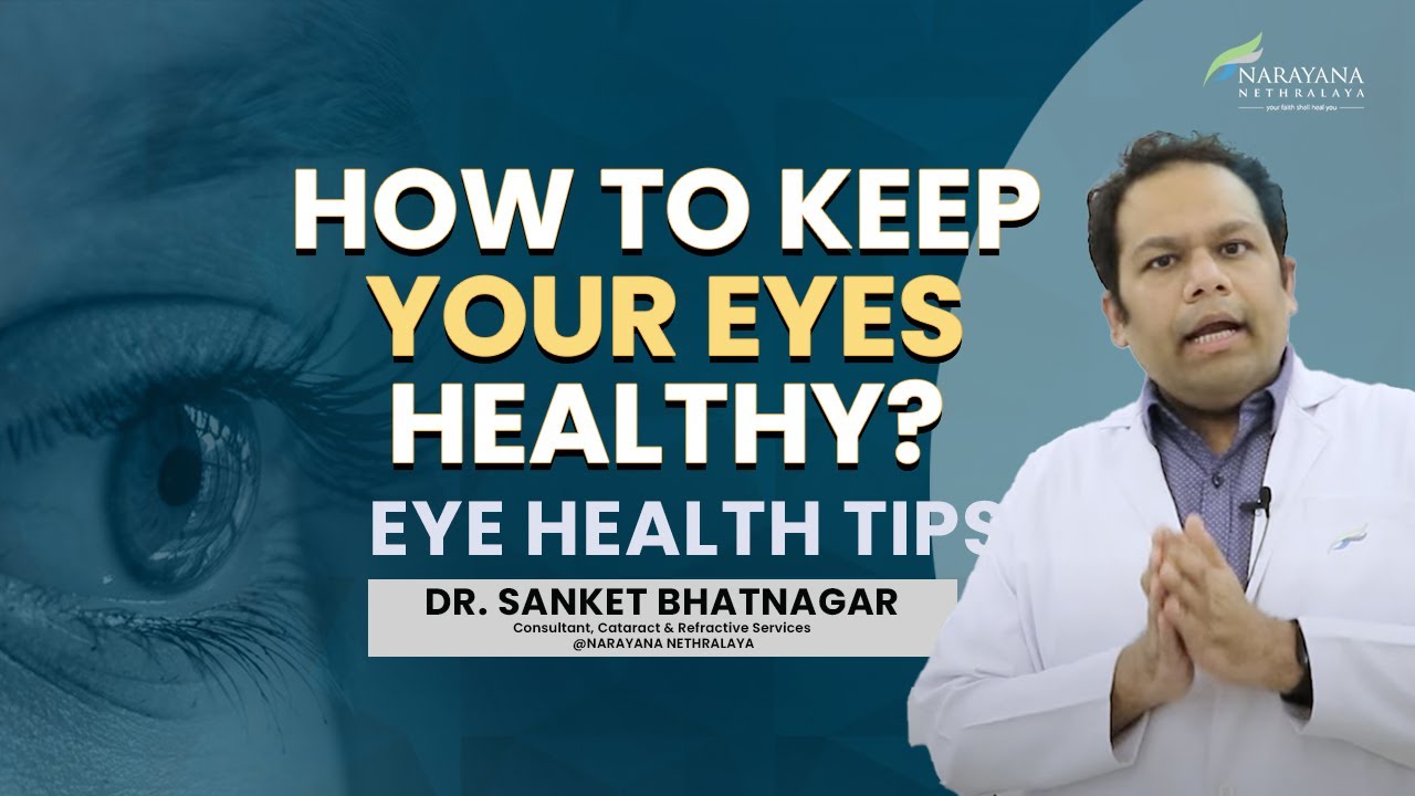 How to keep your eyes healthy? | Useful eye health tips: Dr. Sanket ...