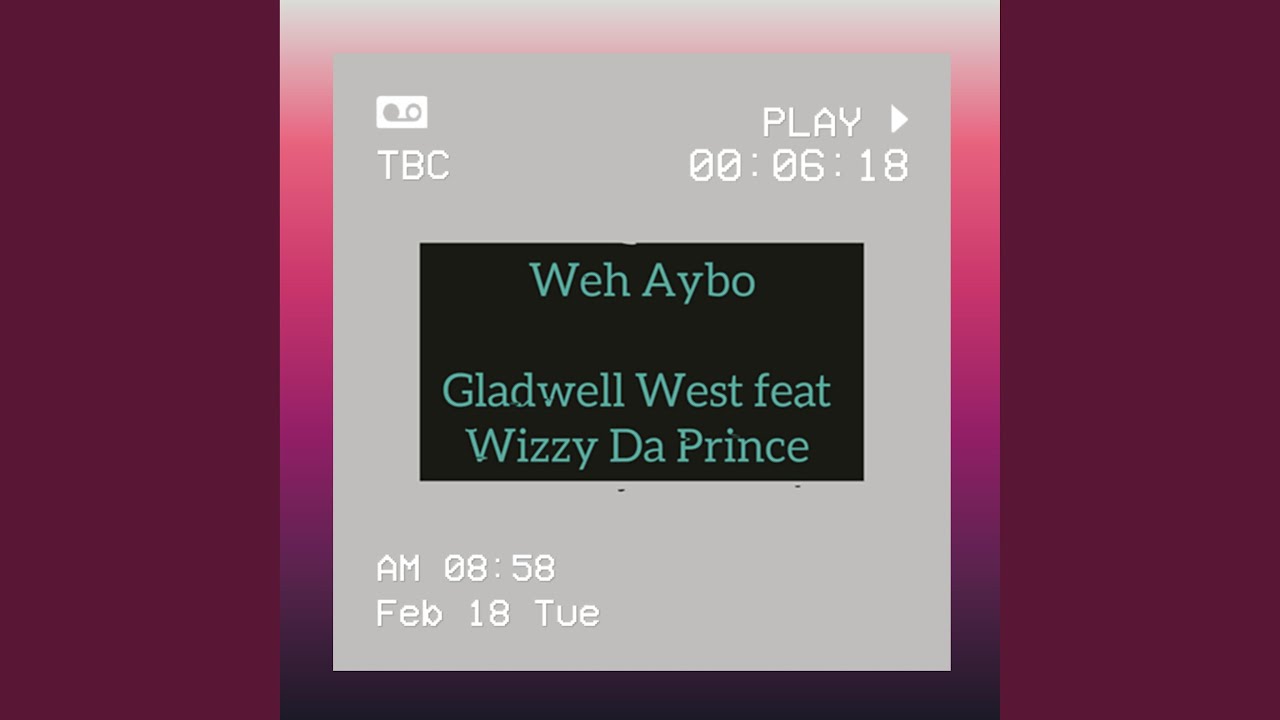 Weh Aybo (feat. Wizzy Da Prince) - YouTube
