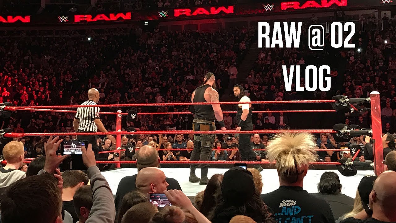 WWE RAW at O2 Arena vlog | 08/05/17 - YouTube