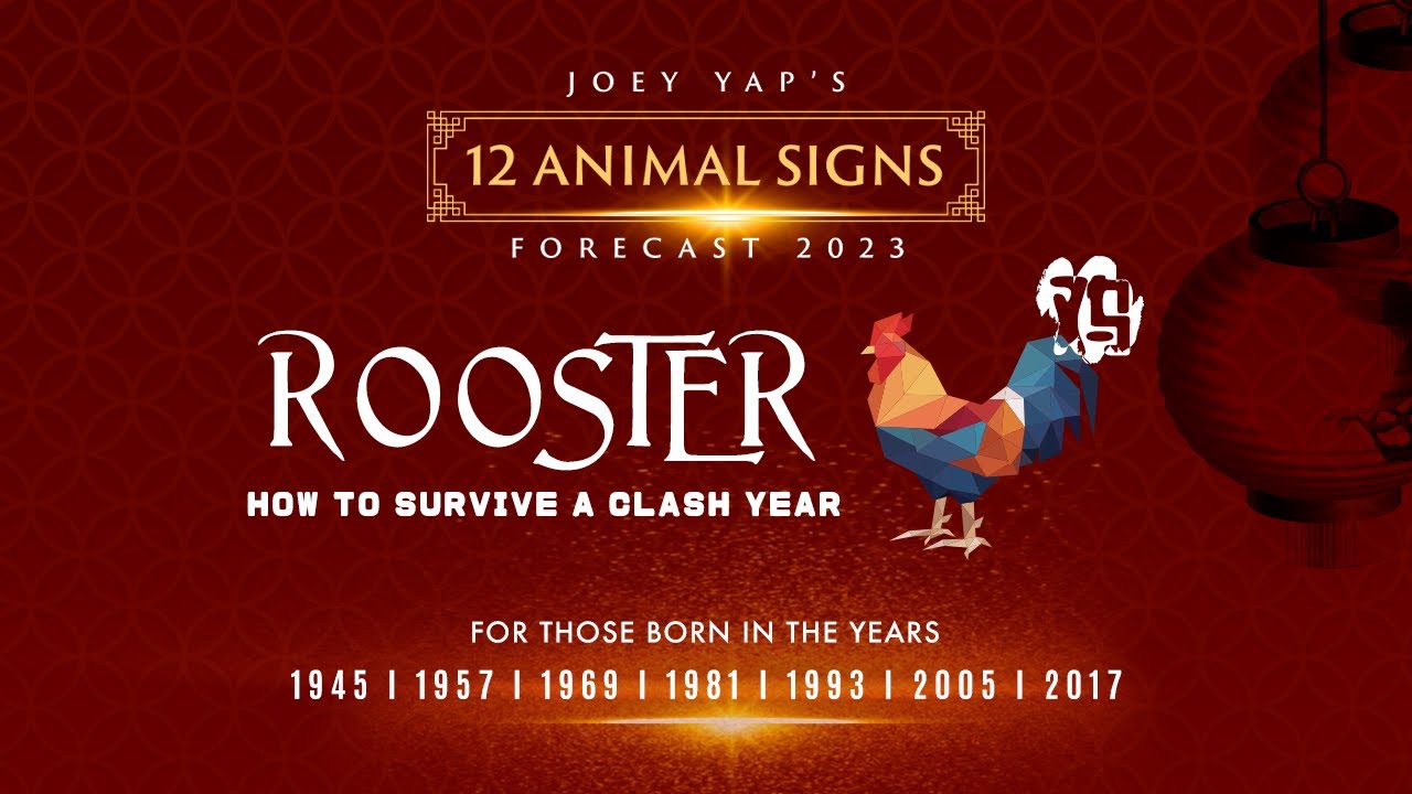 2023 Animal Signs Forecast: Rooster [Joey Yap] - YouTube