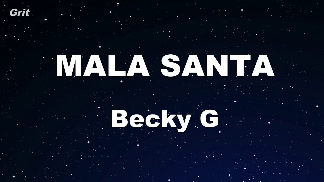 MALA SANTA - Becky G Karaoke 【No Guide Melody】 Instrumental - YouTube