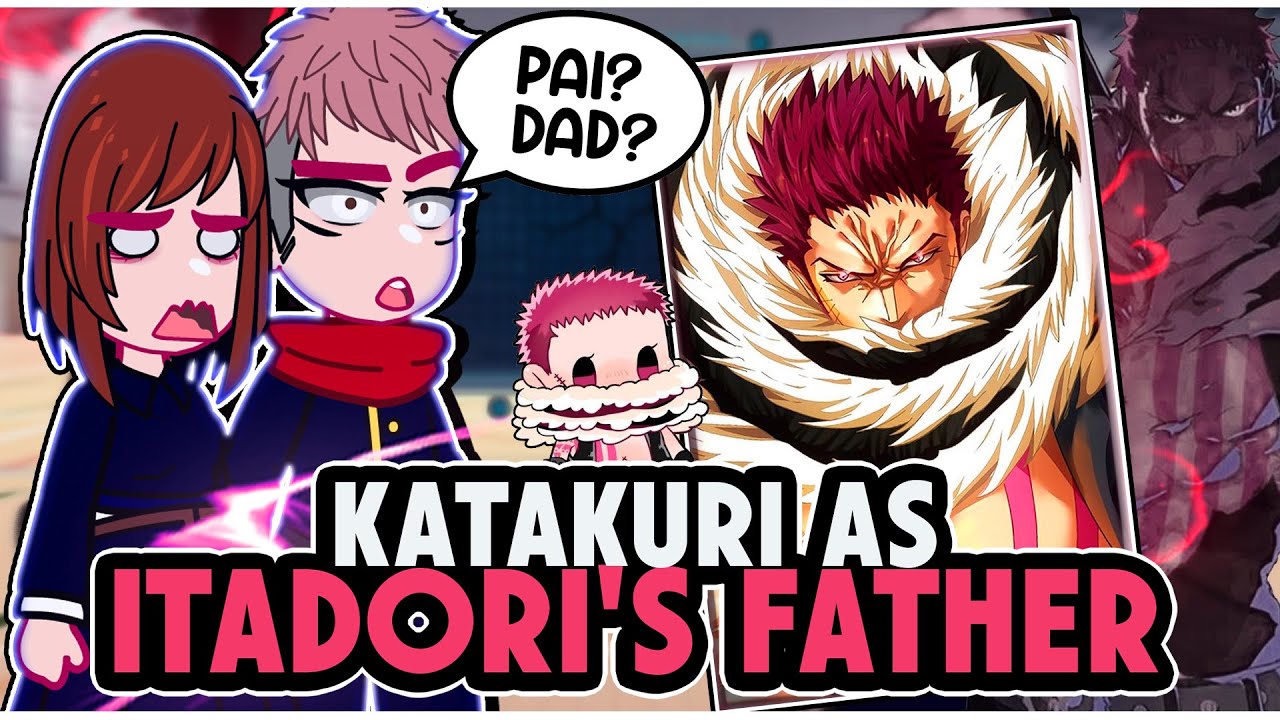 Jujutsu Kaisen Reacting To Charlotte Katakuri As Yuji Itadoris Father 🇧🇷🇺🇲 「abryelli
