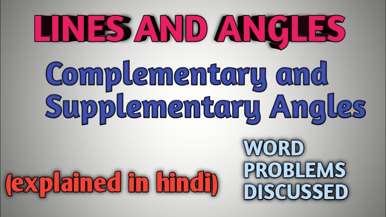Class 9 Maths || Lines and Angles || Complementary and Supplementary ...