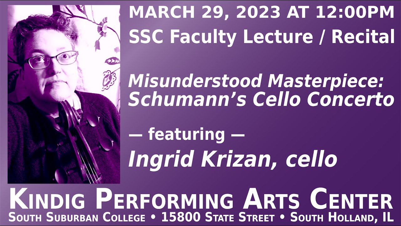 Ingrid Krizan presents Misunderstood Masterpiece: Schumann’s Cello ...