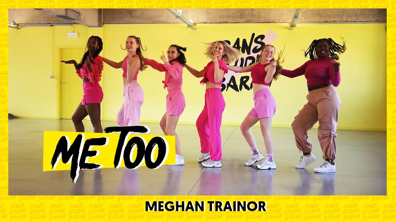ME TOO - MEGHAN TRAINOR | Dance Video | Choreography | Official Dance ...