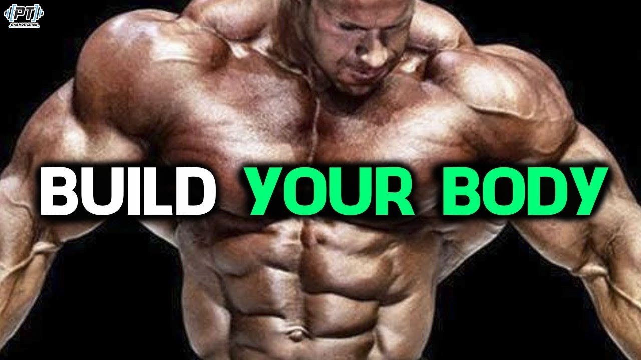 GYM MOTIVATION - BUILD YOUR BODY - YouTube