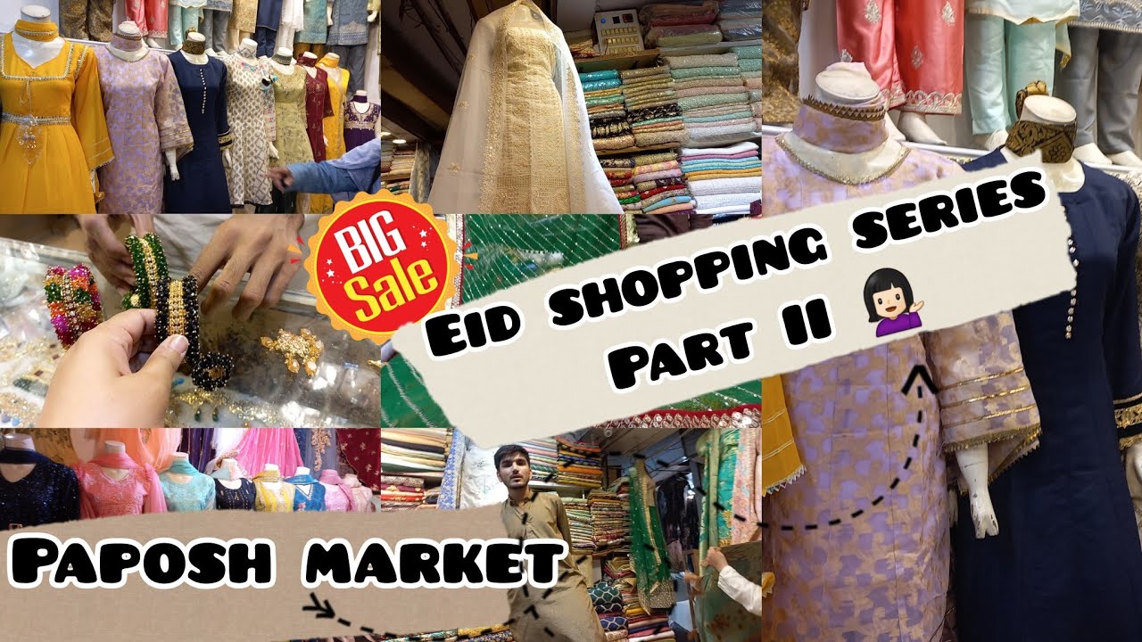 Eid Shopping Series 🛍 part II 💁🏻‍♀️ || Paposh Market 🤗 ...