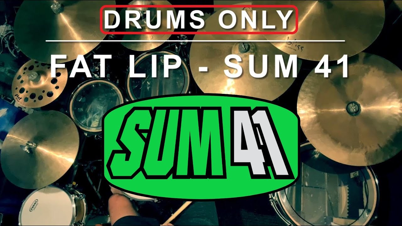 Fat Lip - Sum 41 | Drums Only - YouTube