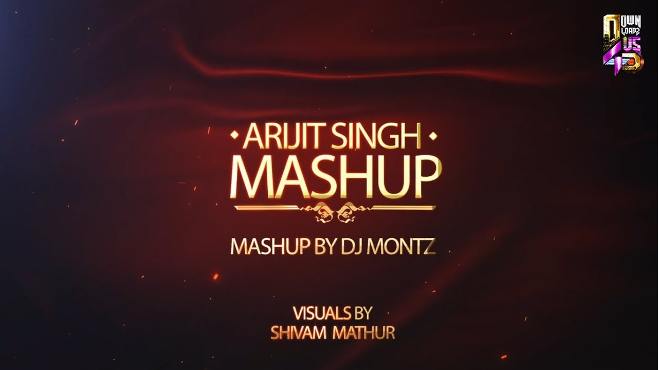 Arijit Singh Mashup | DJ Montz | Shivam Mathur - YouTube