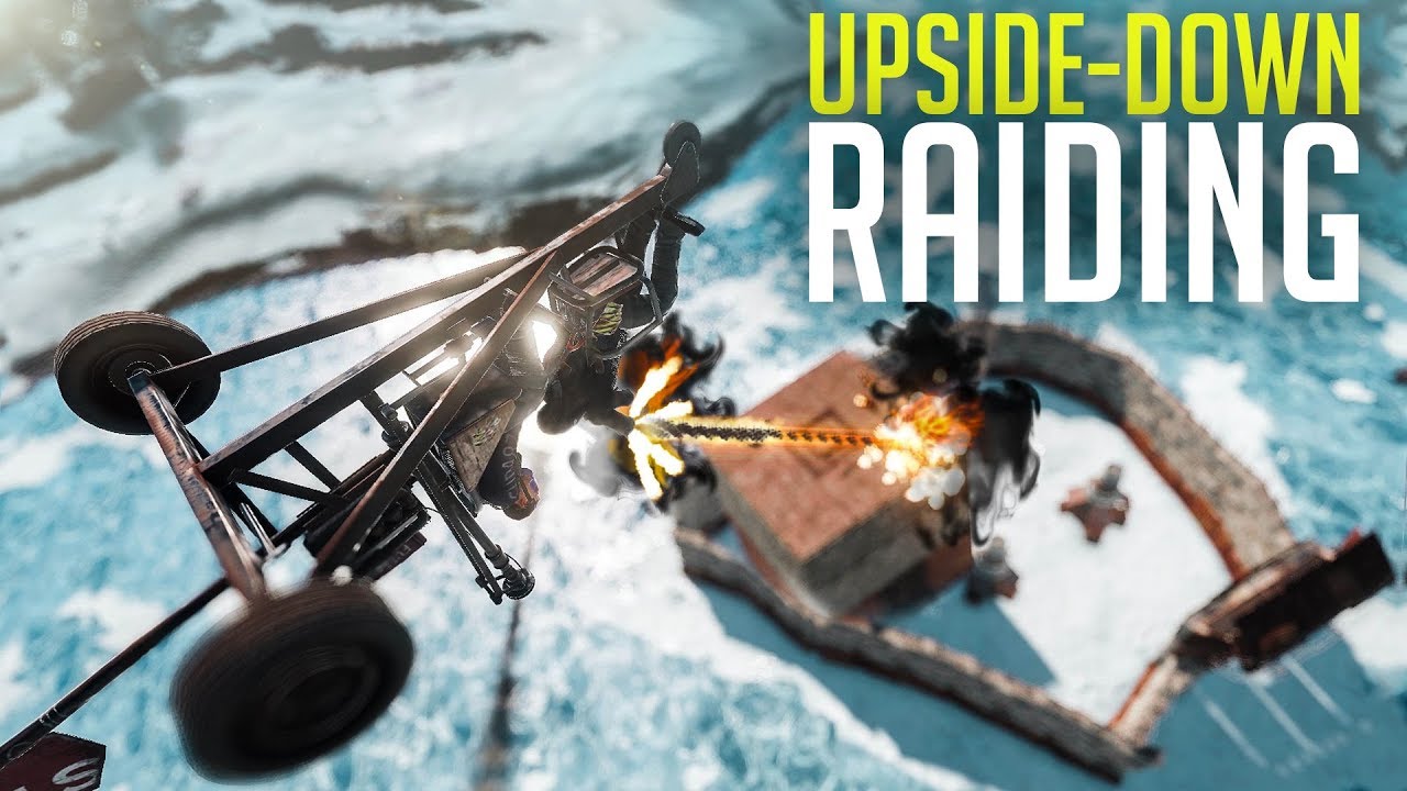 LITERALLY RAIDING UPSIDE-DOWN - Rust - YouTube