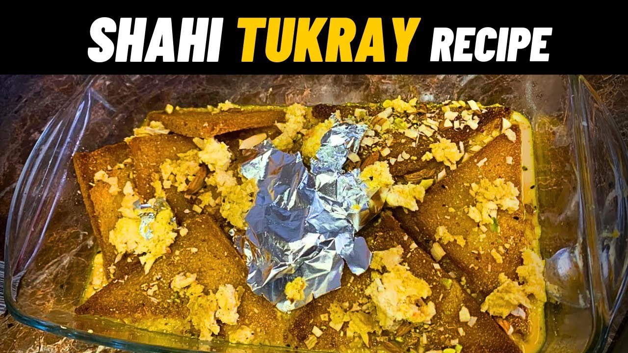 Shahi Tukray Recipe with Khoya By Bano Cuisine | Easy dessert recipe ...