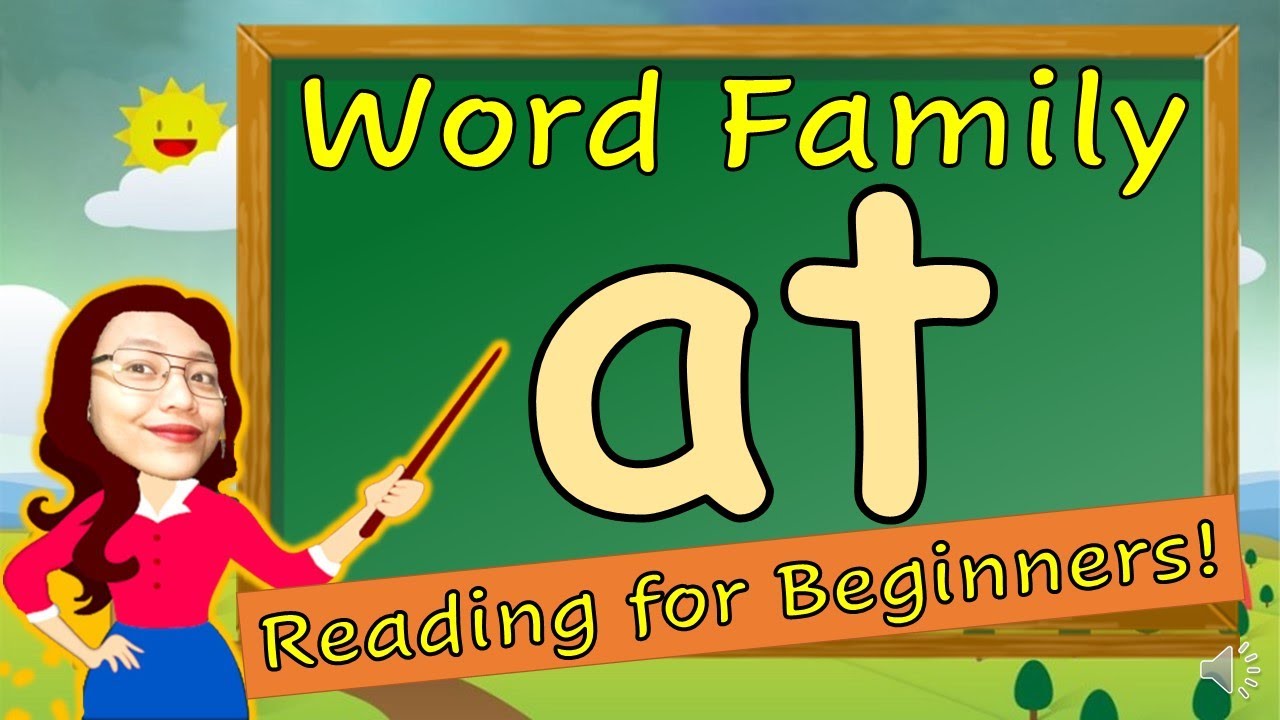 LEARNING THE WORD FAMILY 'AT' | LEARN AND SPELL | BEGINNING READING FOR ...